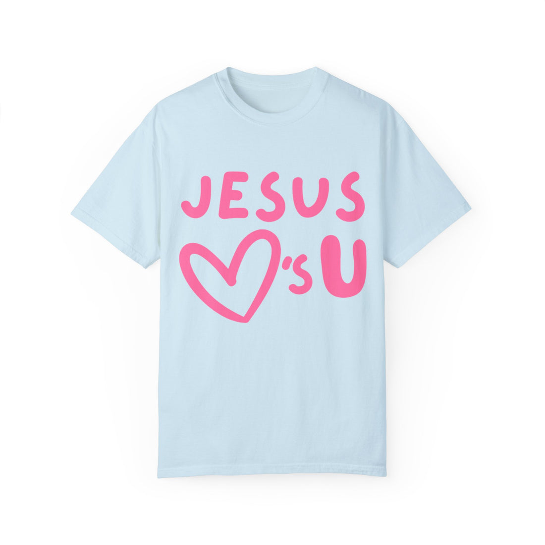 Jesus 💗's you tee – love loudly